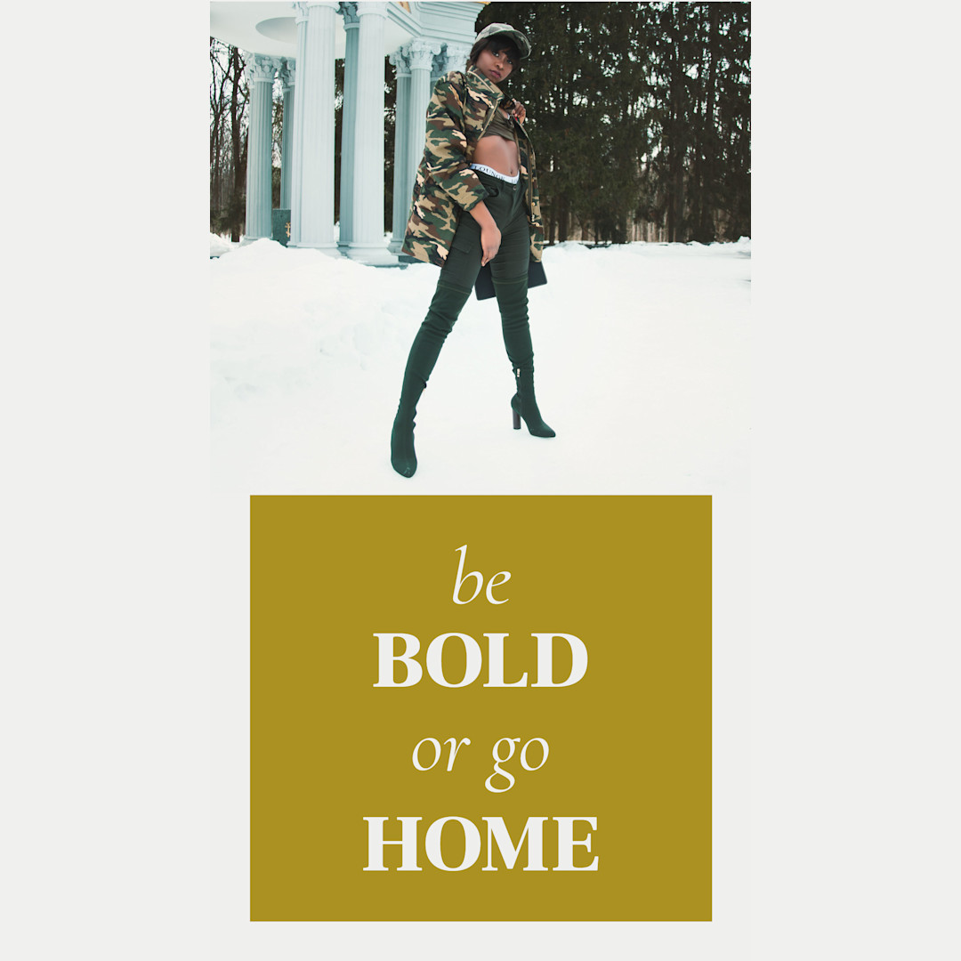 Be bold or go home | Templates | Stencil