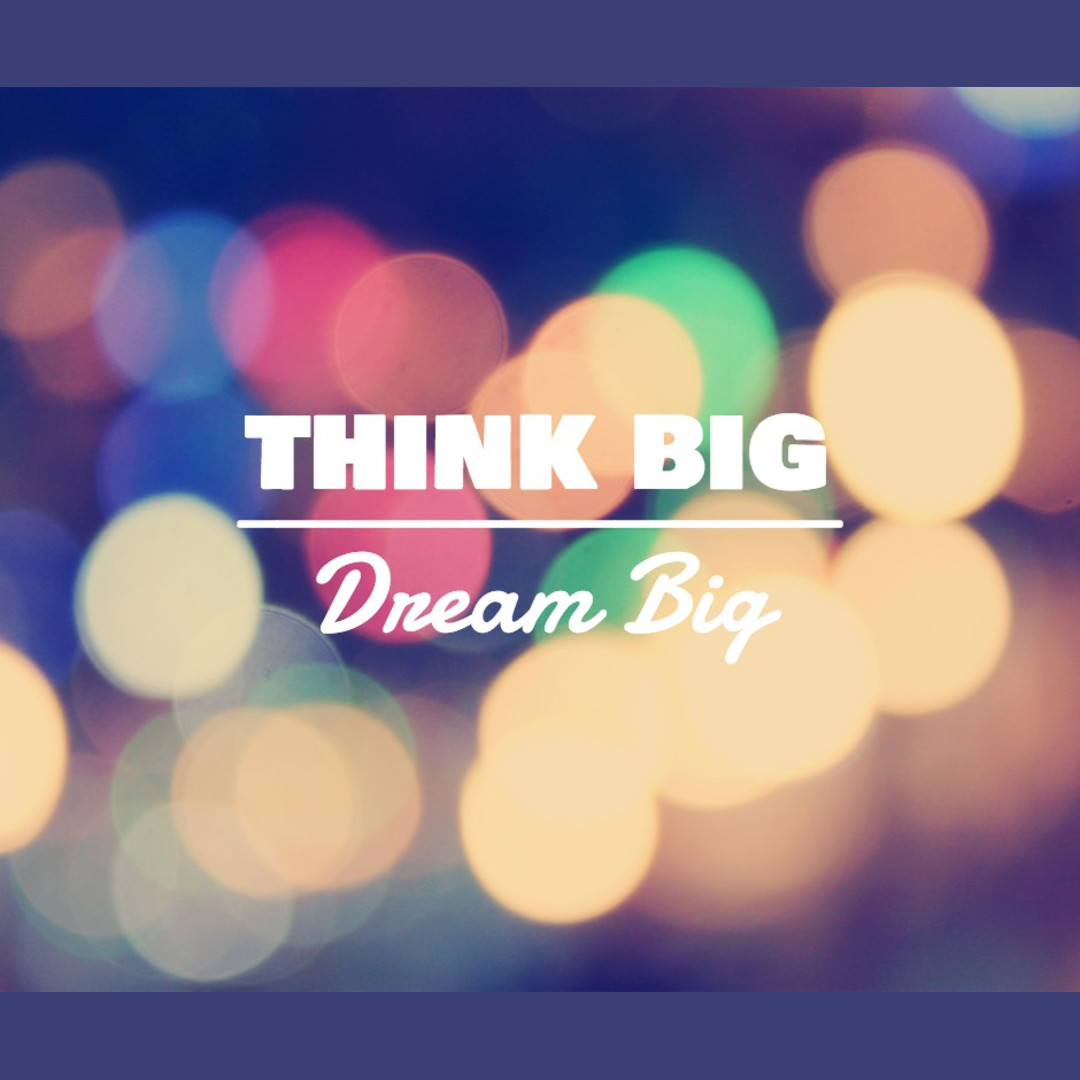 Think big - Dream big | Templates | Stencil