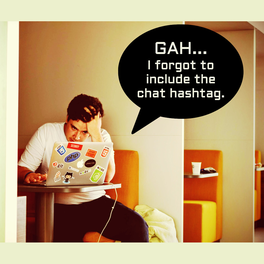 I forgot to include the chat hashtag | Templates | Stencil