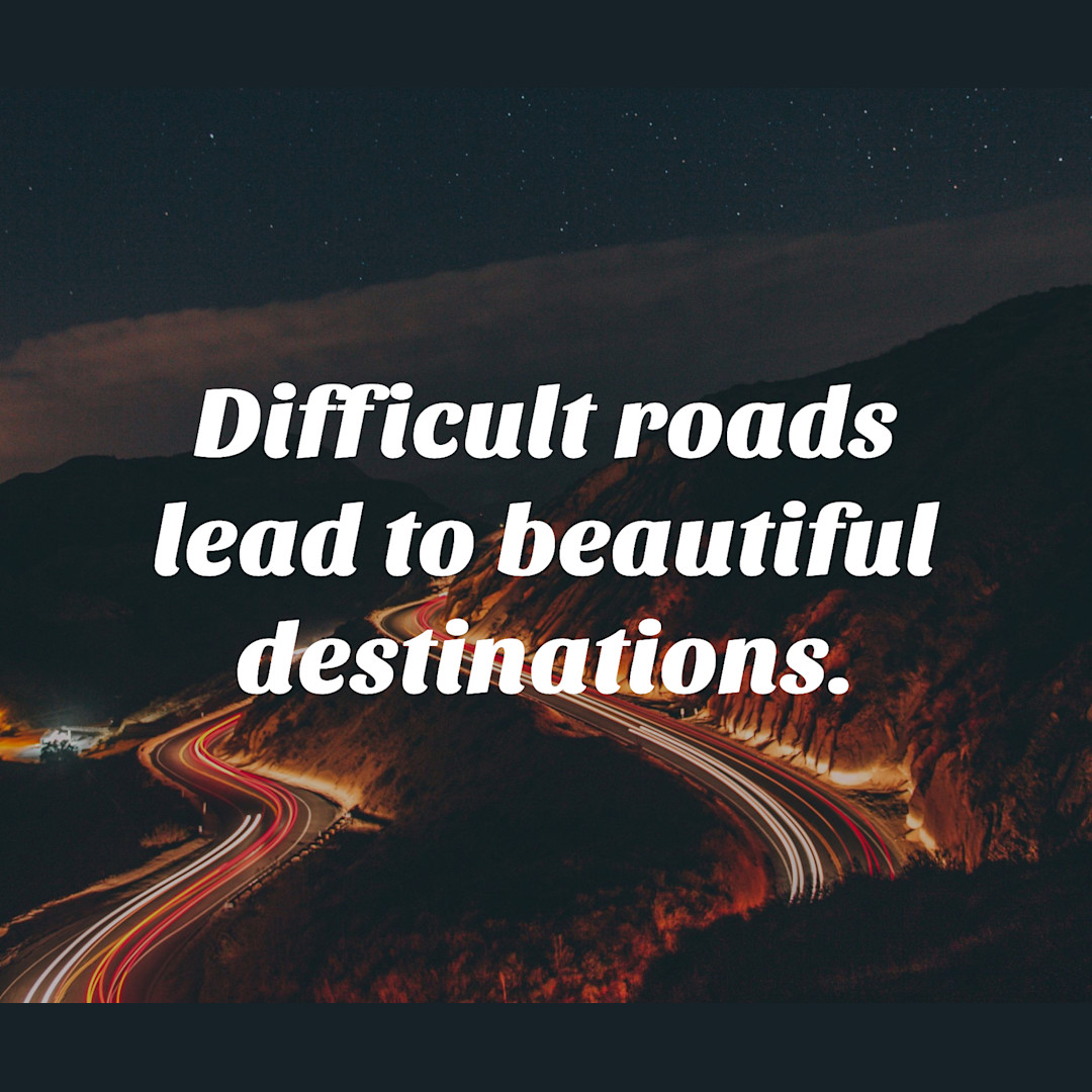 Difficult roads - Beautiful destinations | Templates | Stencil